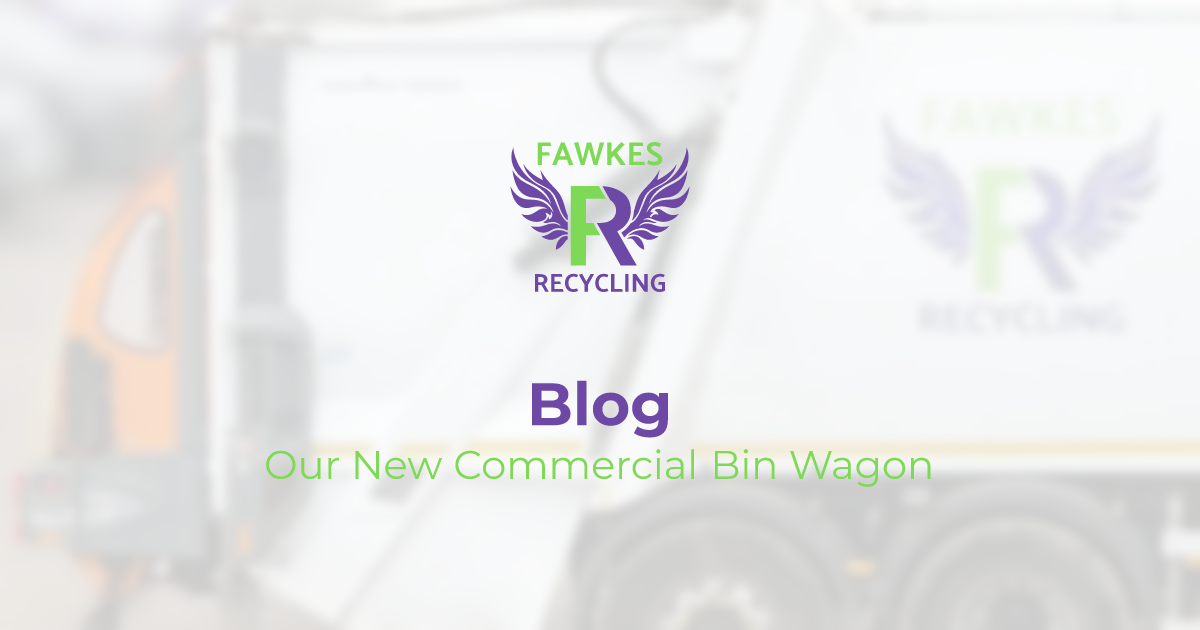 New Commercial Bin Wagon |Blog | Fawkes Recycling