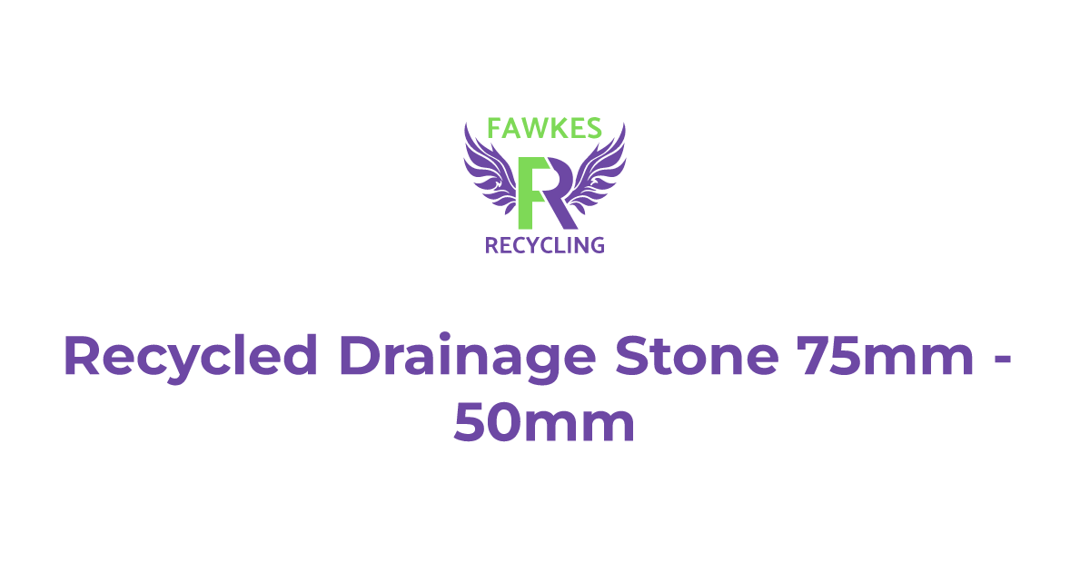 Recycled Drainage Stone | Aggregates Derbyshire | Fawkes Recycling